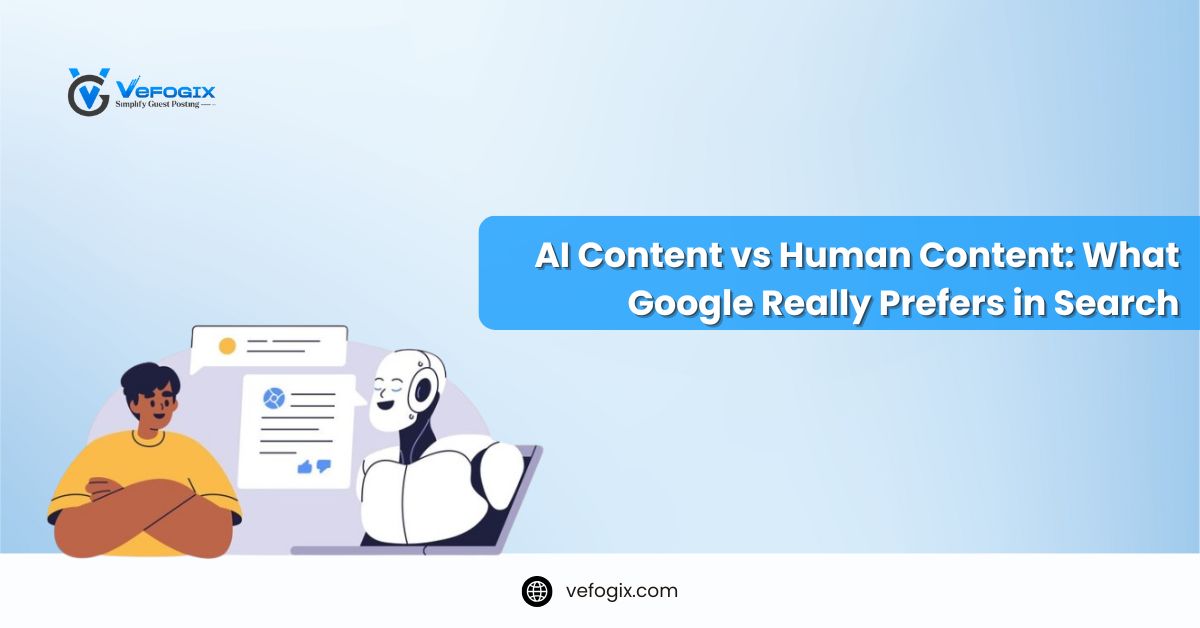 AI vs Human Content: What Google Really Prefers in Search